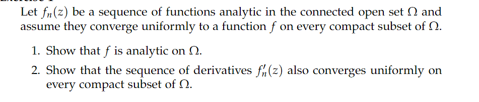 Solved Let fn(2) be a sequence of functions analytic in the | Chegg.com