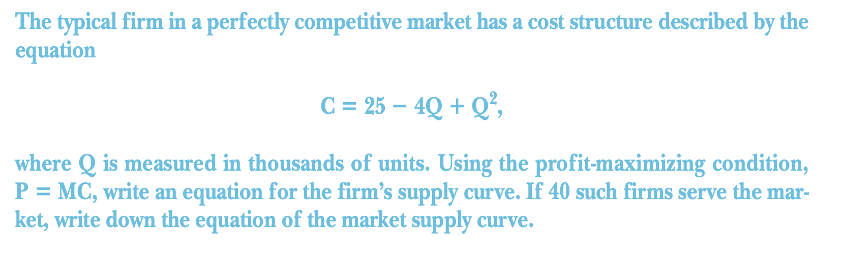 Solved The typical firm in a perfectly competitive market | Chegg.com
