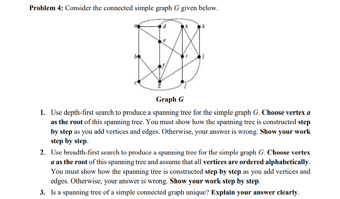 Solved Problem 4: Consider the connected simple graph G | Chegg.com