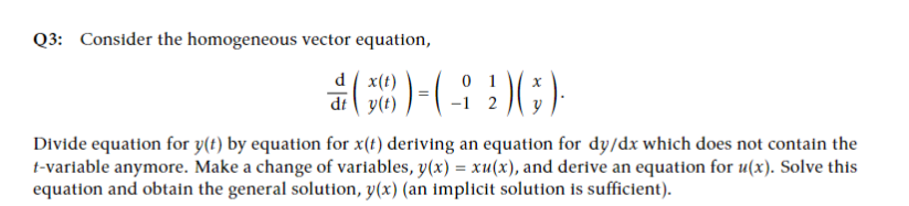 Solved Q3: Consider the homogeneous vector equation, | Chegg.com