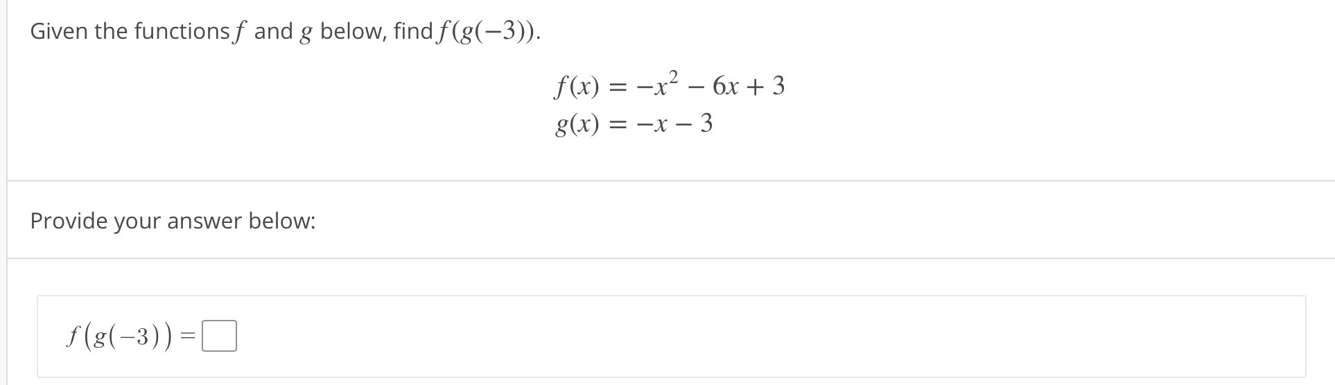 Solved Given the functions f and g below, find f(g(-3)). | Chegg.com