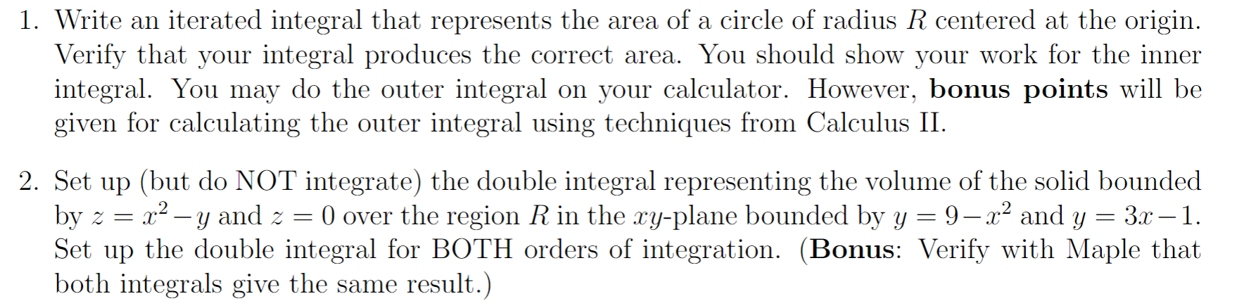 Solved 1. Write an iterated integral that represents the | Chegg.com