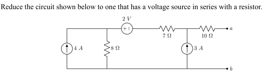 Please solve. Reduce the circuit shown below to one | Chegg.com