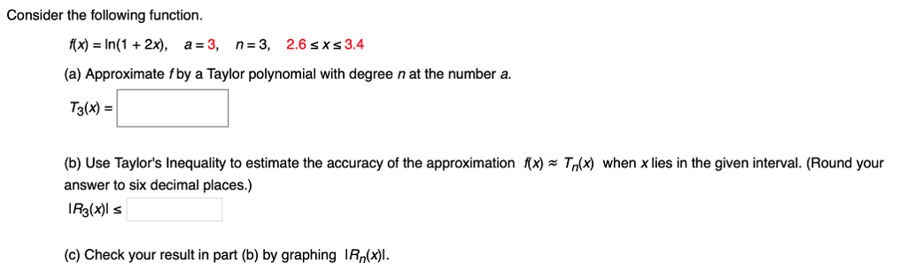 Solved Consider the following function. fx)- In(1 2x), a 3, | Chegg.com
