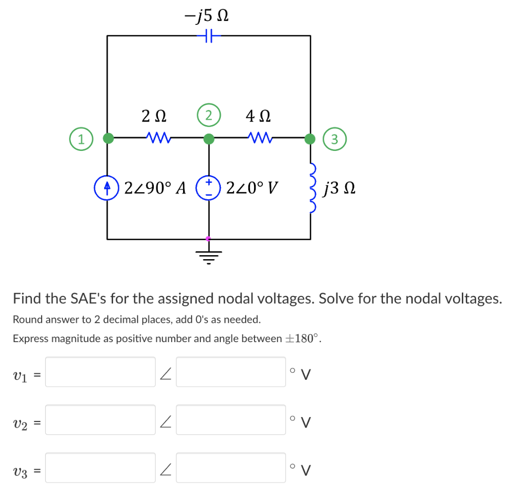 Solved Find the SAE's for the assigned nodal voltages. Solve | Chegg.com