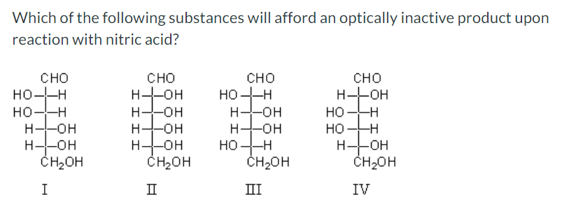 Solved Which of the following substances will afford an | Chegg.com