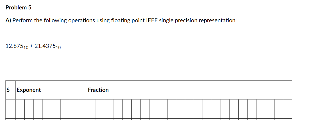 Solved Problem 5 A) Perform the following operations using | Chegg.com