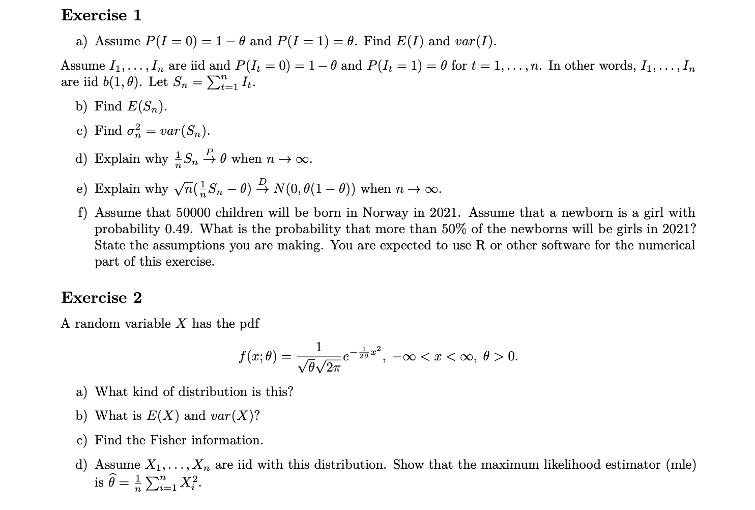 Solved Exercise 1 a) Assume P(I = 0) = 1 – 0 and P(I = 1) = | Chegg.com