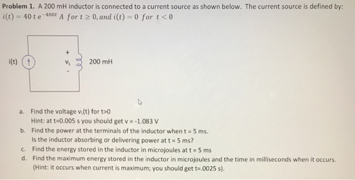 Solved Problem 1. A 200 mH inductor is connected to a | Chegg.com