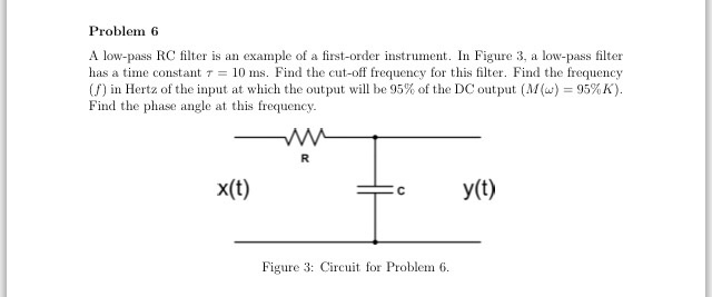 Solved A low-pass RC filter is an example of a first-order | Chegg.com
