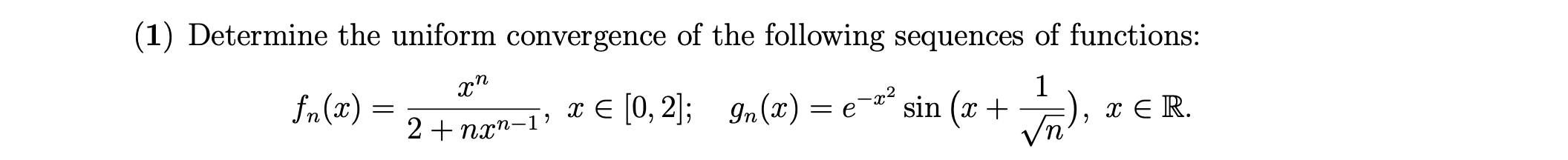 Solved 1) Determine the uniform convergence of the following | Chegg.com