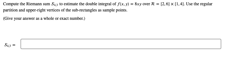 Solved Compute the Riemann sum $4,3 to estimate the double | Chegg.com
