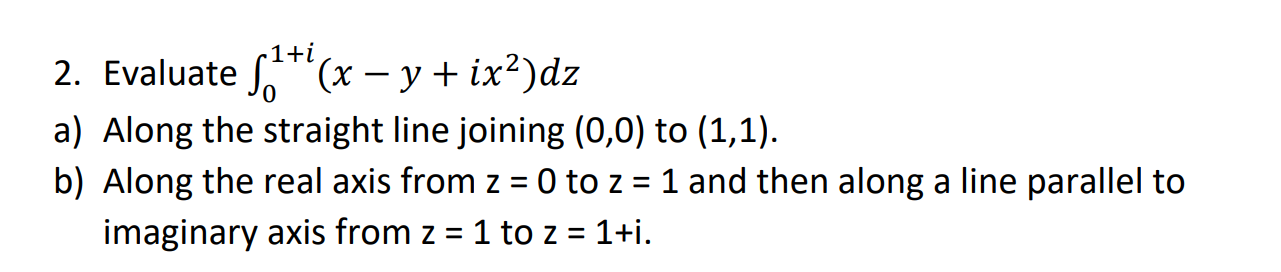 Solved 2 Evaluate ∫01 I X−y Ix2 Dz A Along The Straight