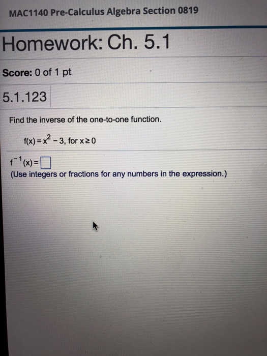 Solved MAC1140 Pre-Calculus Algebra Section 0819 Homework: | Chegg.com