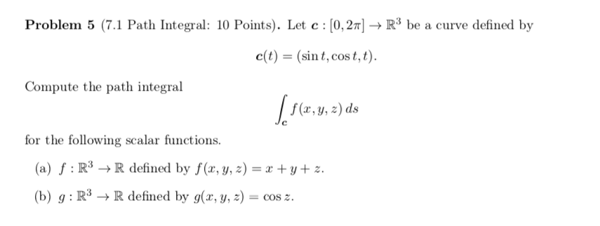 Solved Problem 5 (7.1 Path Integral: 10 Points). Let | Chegg.com