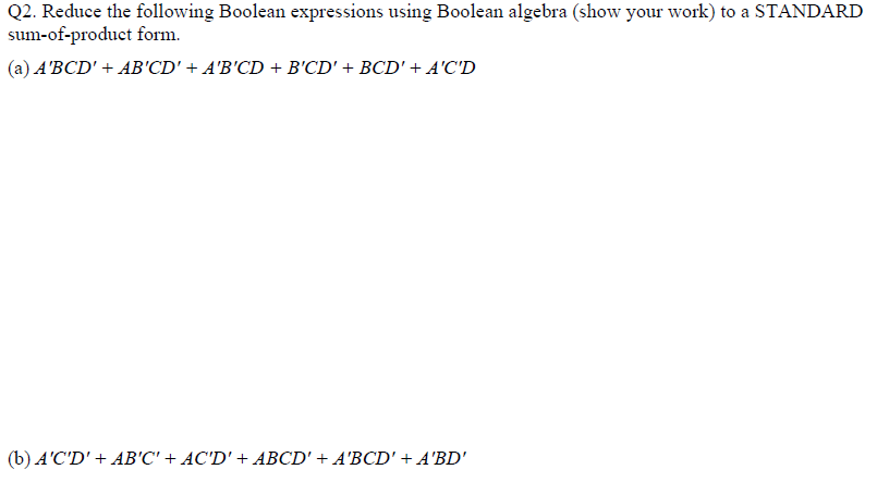 Solved Q2. Reduce the following Boolean expressions using | Chegg.com