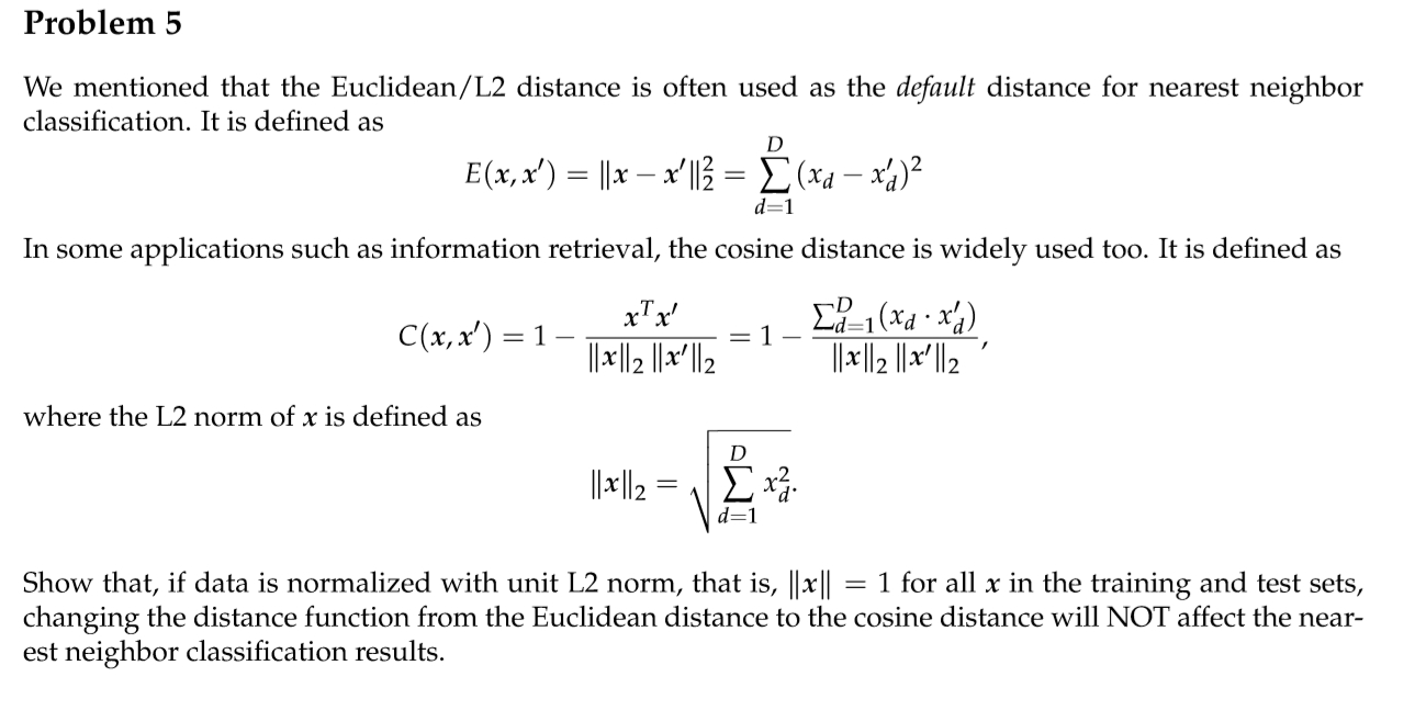 Solved Problem 5 We mentioned that the Euclidean/L2 distance | Chegg.com