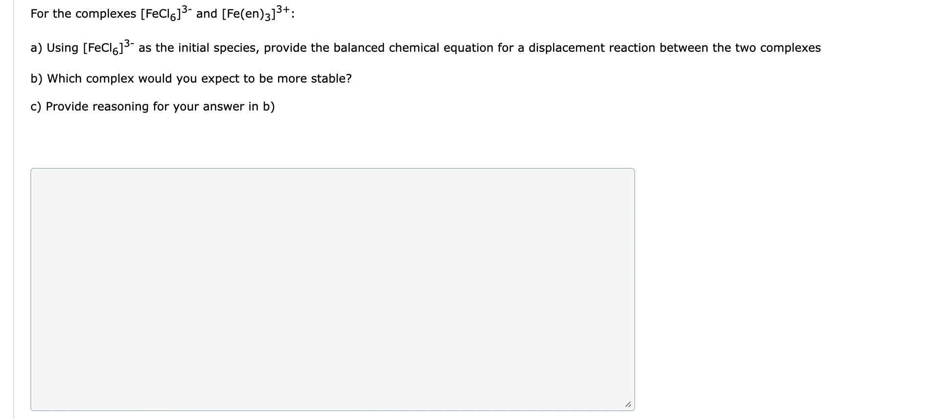 Solved For the complexes [FeCl6]3− and [Fe(en)3]3+ : a) | Chegg.com