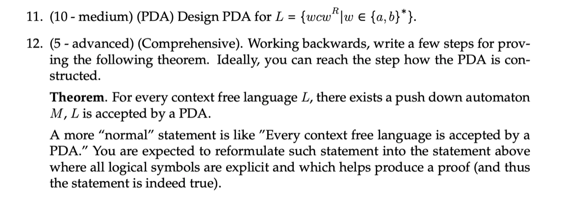Solved = 11. (10 - medium) (PDA) Design PDA for L = {wcw"\w | Chegg.com