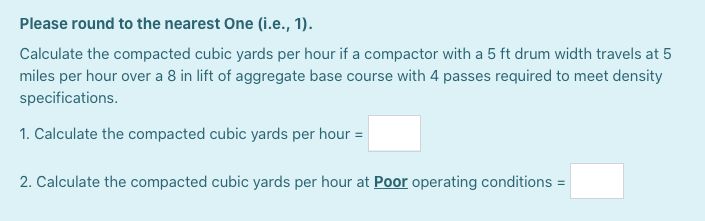 Solved Please round to the nearest One (i.e., 1). Calculate | Chegg.com
