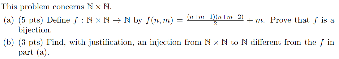 Solved . 2 This problem concerns N ~ N. (n+m-1)(n+m-2) (a) | Chegg.com