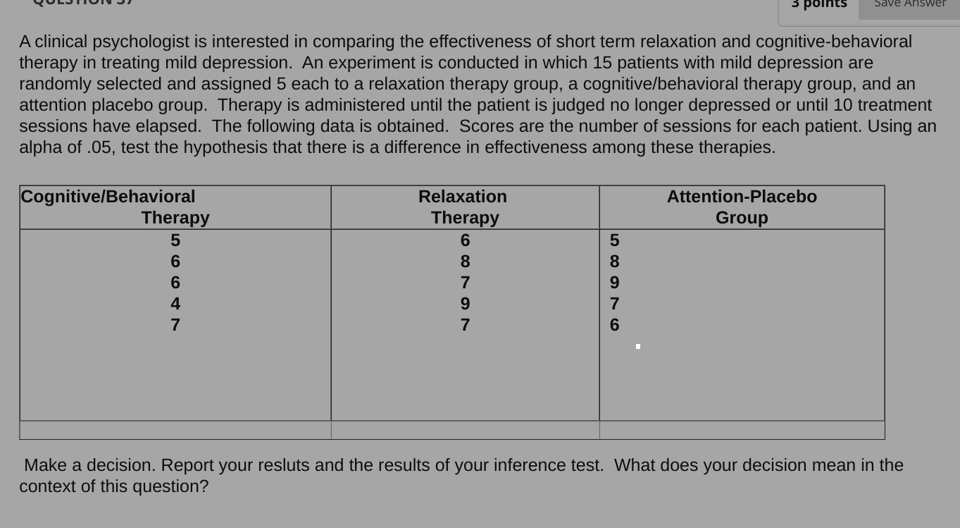 A clinical psychologist is interested in comparing | Chegg.com