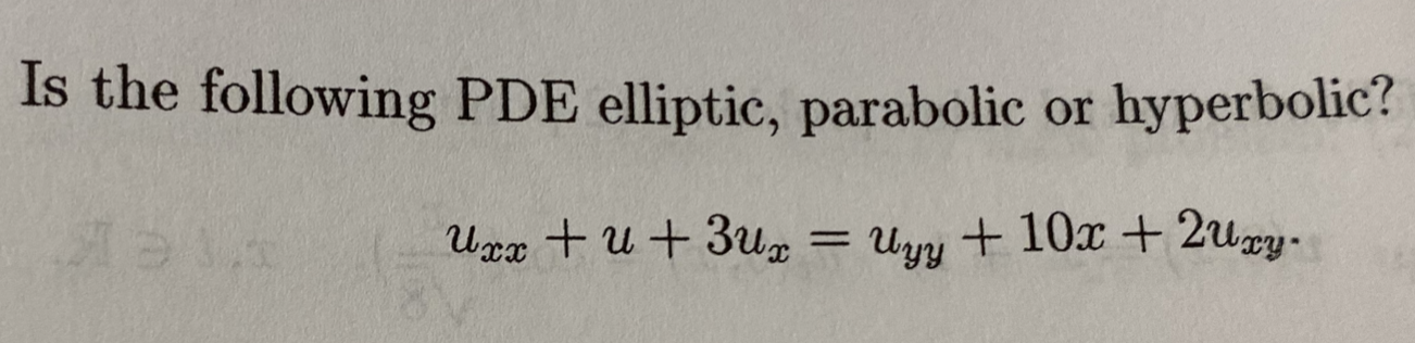 Solved Is The Following Pde Elliptic Parabolic Or