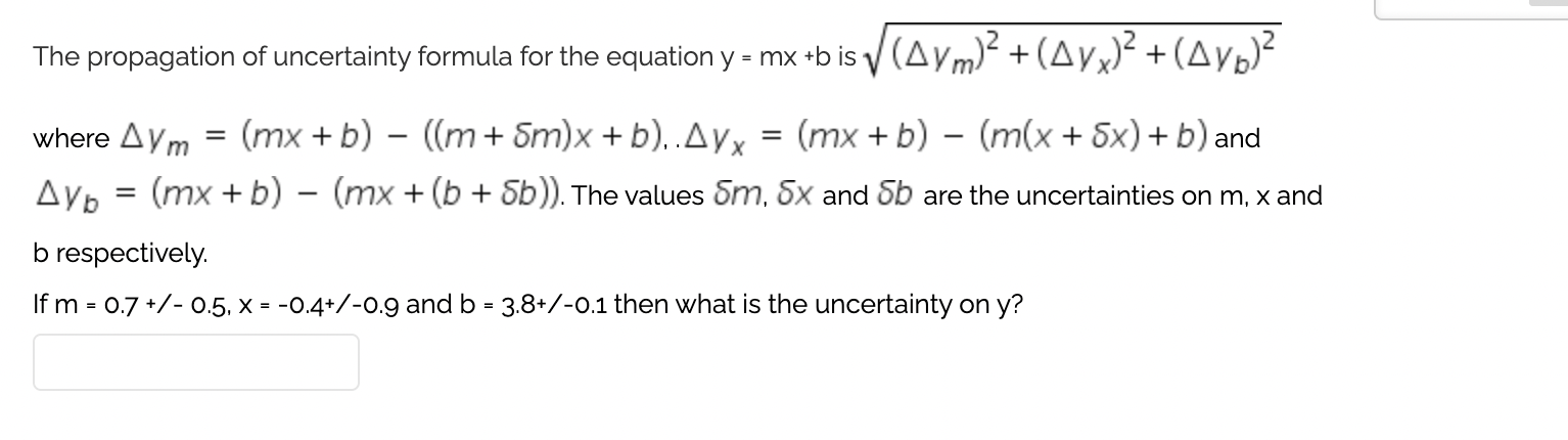 Solved The propagation of uncertainty formula for the | Chegg.com
