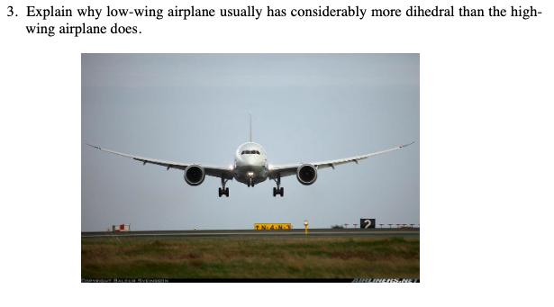 Solved 3. Explain why low-wing airplane usually has | Chegg.com