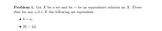 Solved Problem 1. Let X be a set, and let ∼ be an | Chegg.com