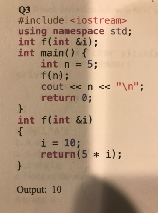 Solved 03 #include using namespace std; int f(int &i); int | Chegg.com