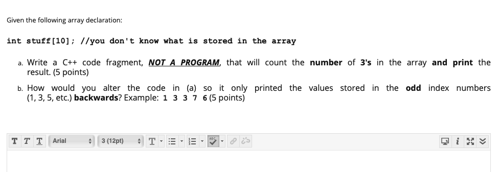 Solved Given the following array declaration: int stuff[10]; | Chegg.com