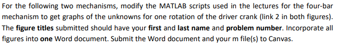 Solved For the following two mechanisms, modify the MATLAB | Chegg.com