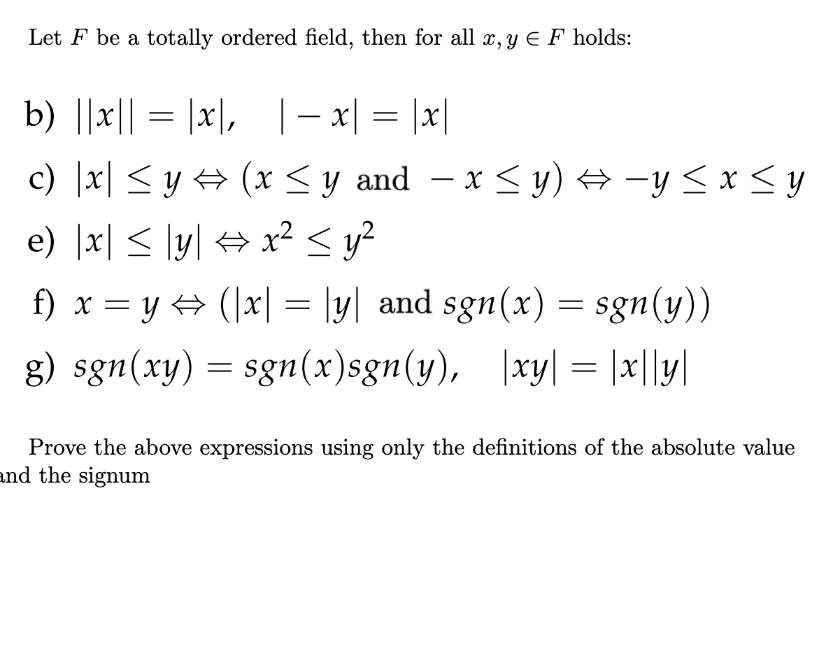 Solved Let F be a totally ordered field, then for all x,y∈F | Chegg.com