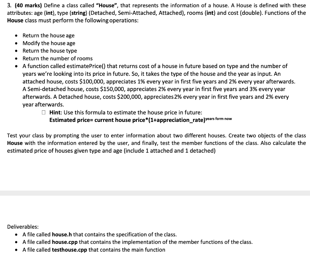 Solved 3. (40 marks) Define a class called "House”, that | Chegg.com
