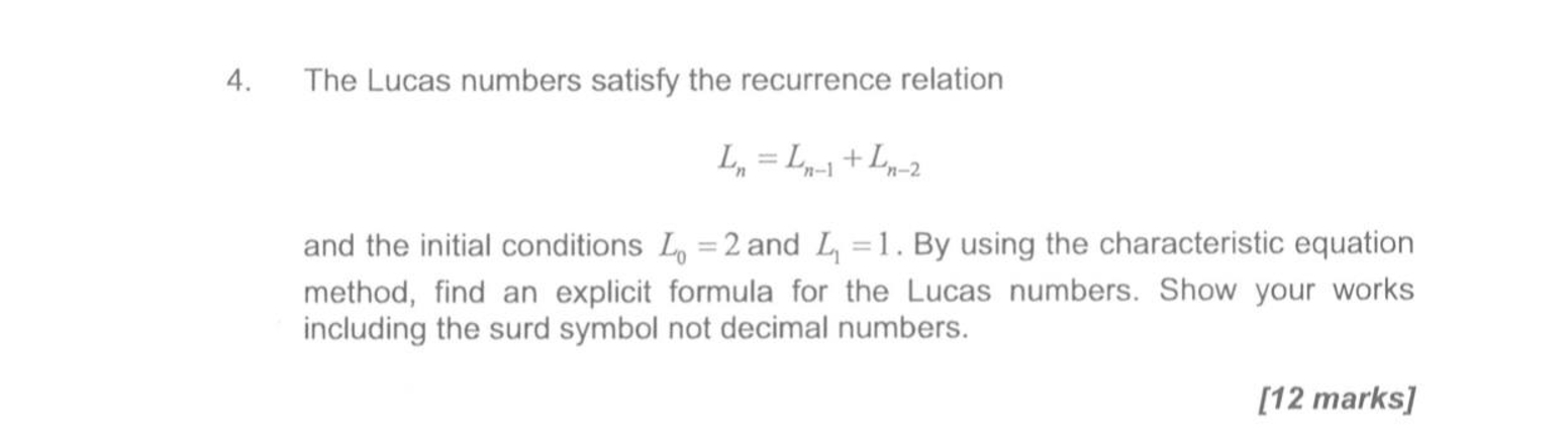 The Lucas numbers satisfy the recurrence | Chegg.com