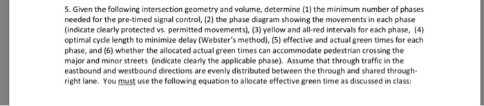 Solved 5. Given the following intersection geometry and | Chegg.com