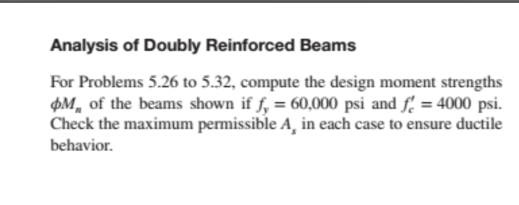 Solved Analysis of Doubly Reinforced Beams For Problems 5.26 | Chegg.com