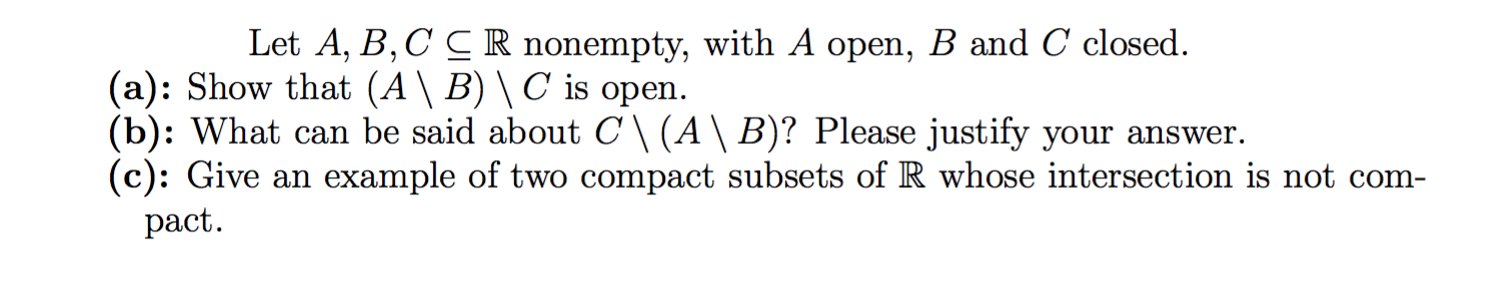 Solved Let A, B, C C R nonempty, with A open, B and C | Chegg.com