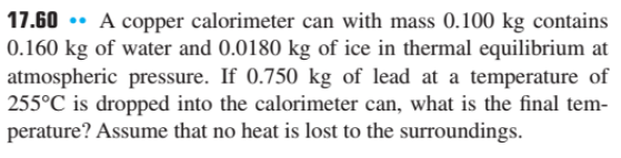 Solved 17.60 A copper calorimeter can with mass 0.100 kg | Chegg.com