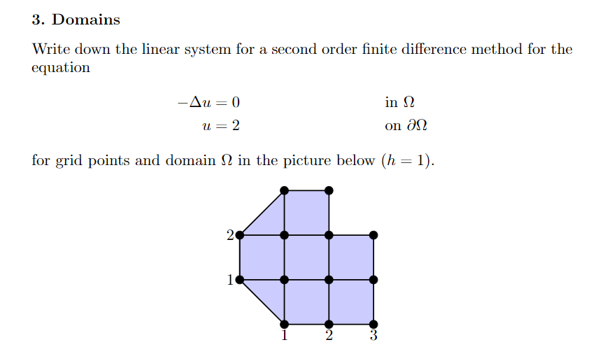 Solved 3. Domains Write down the linear system for a second | Chegg.com