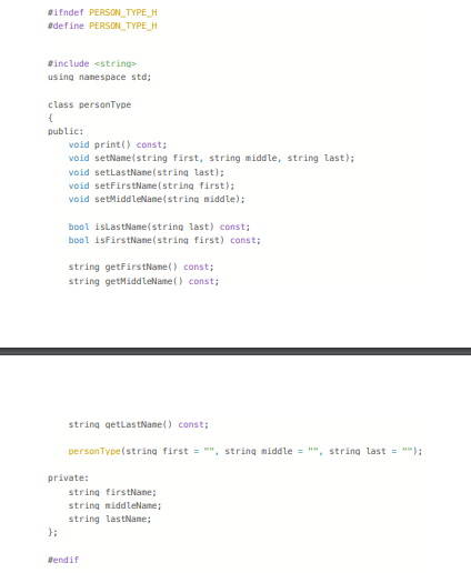 Solved This the personType.h file. I need help typing the | Chegg.com