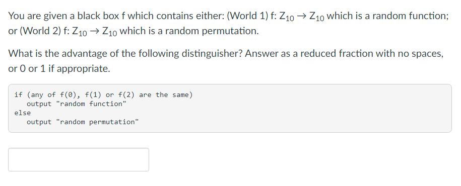 Solved You are given a black box f which contains either: | Chegg.com