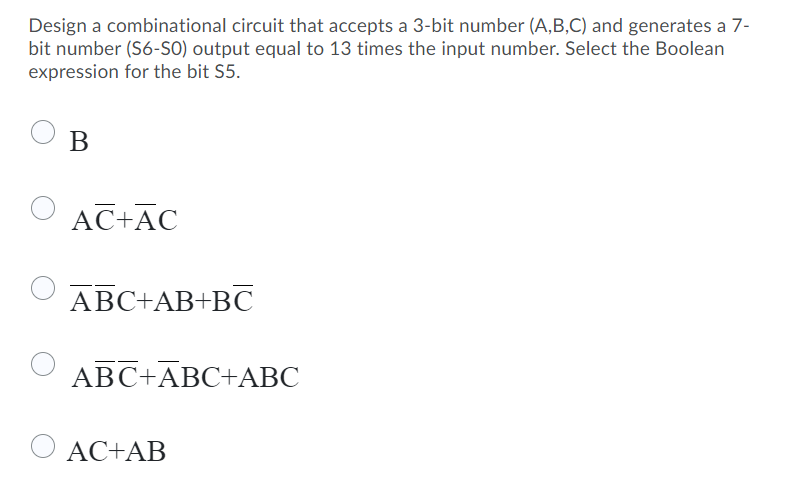 Solved Design A Combinational Circuit That Accepts A 3 Bit 