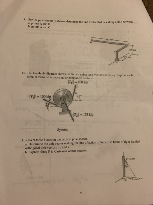 Solved 9. For the pipe assembly shown, determine the unit | Chegg.com