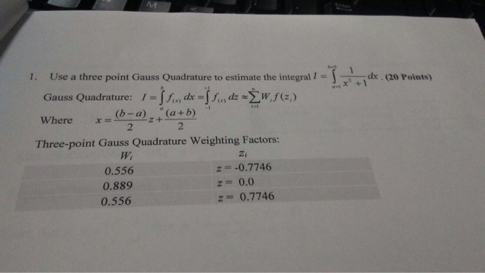 Solved Use a three point Gauss Quadrature to estimate the | Chegg.com