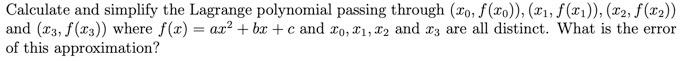 Solved Calculate and simplify the Lagrange polynomial | Chegg.com