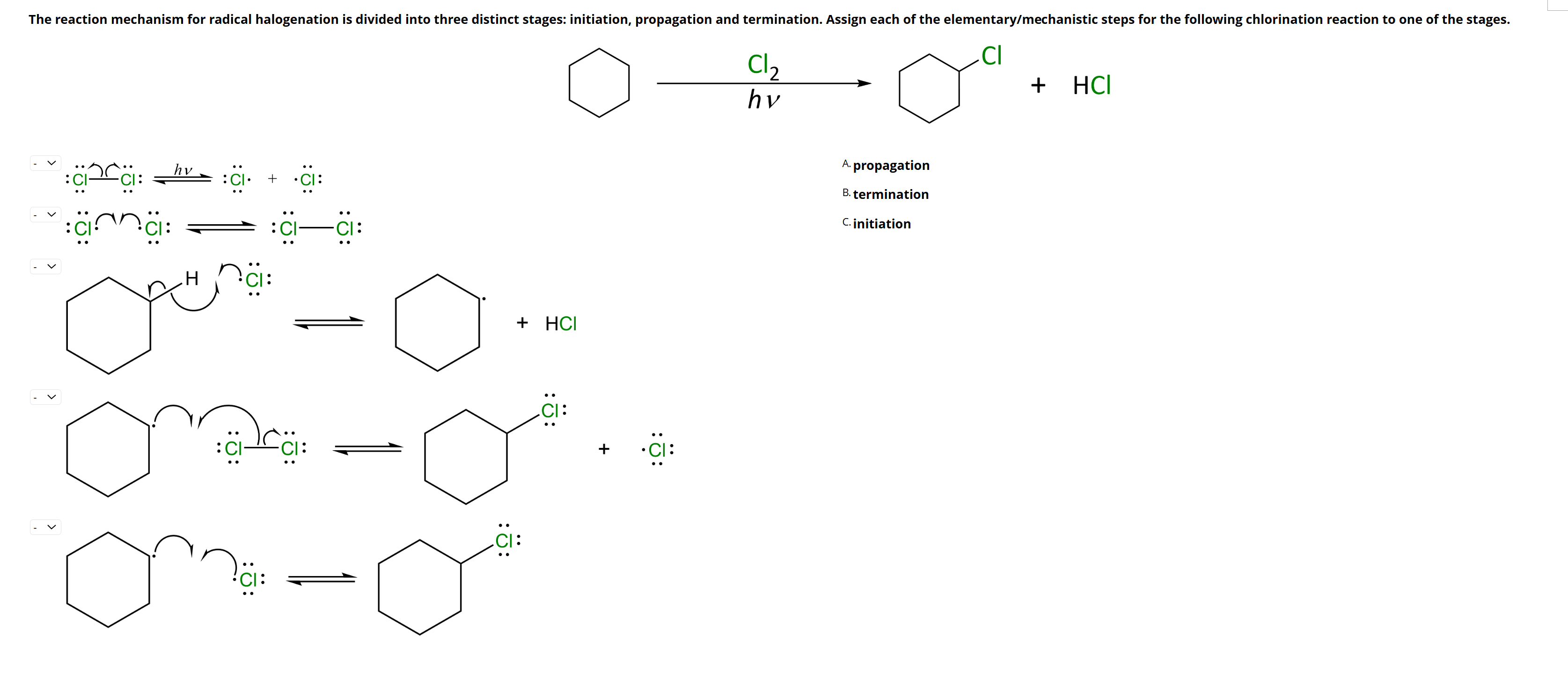 Solved by an EXPERT The reaction mechanism for radical halogenation is | Chegg.com