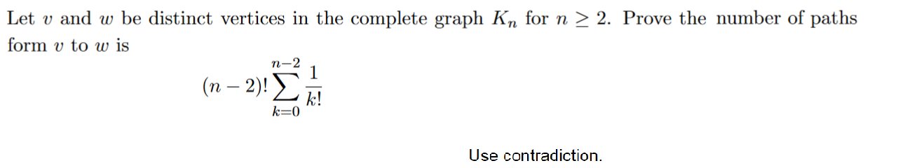 Solved Let v and w be distinct vertices in the complete | Chegg.com