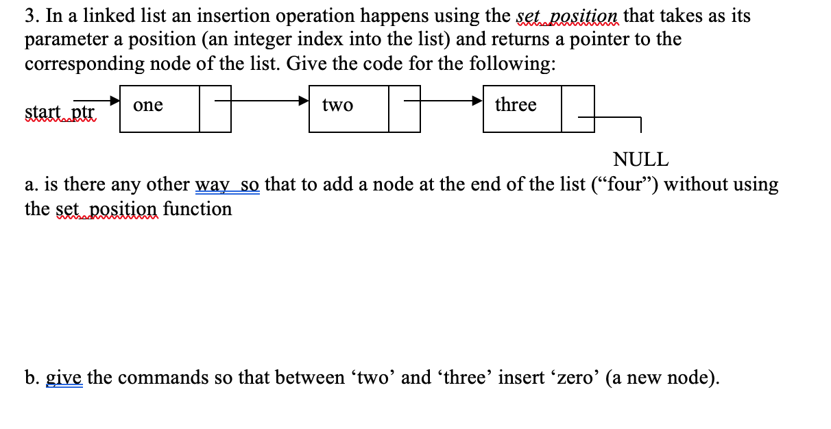 Solved 3. In a linked list an insertion operation happens | Chegg.com